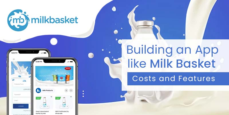Make your Milk Delivery App like Milk Basket | Duplex Technologies