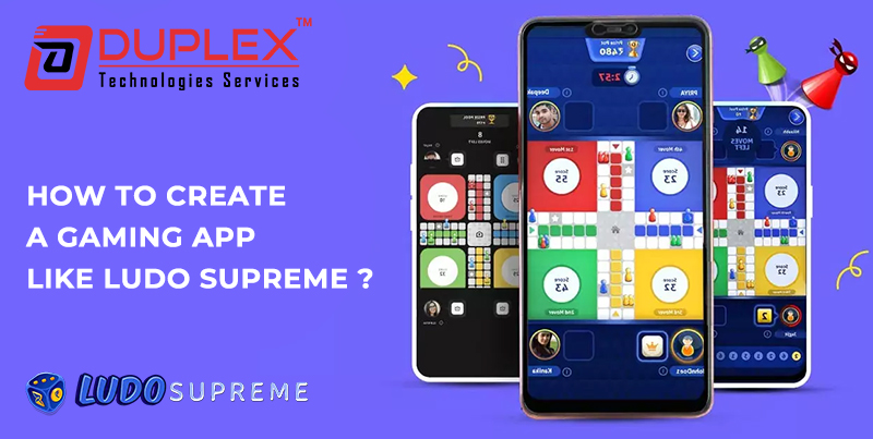 How to Build an app like Ludo Supreme? - Cost and Features