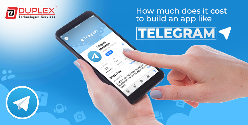 Cost to Build an App like Telegram and Features